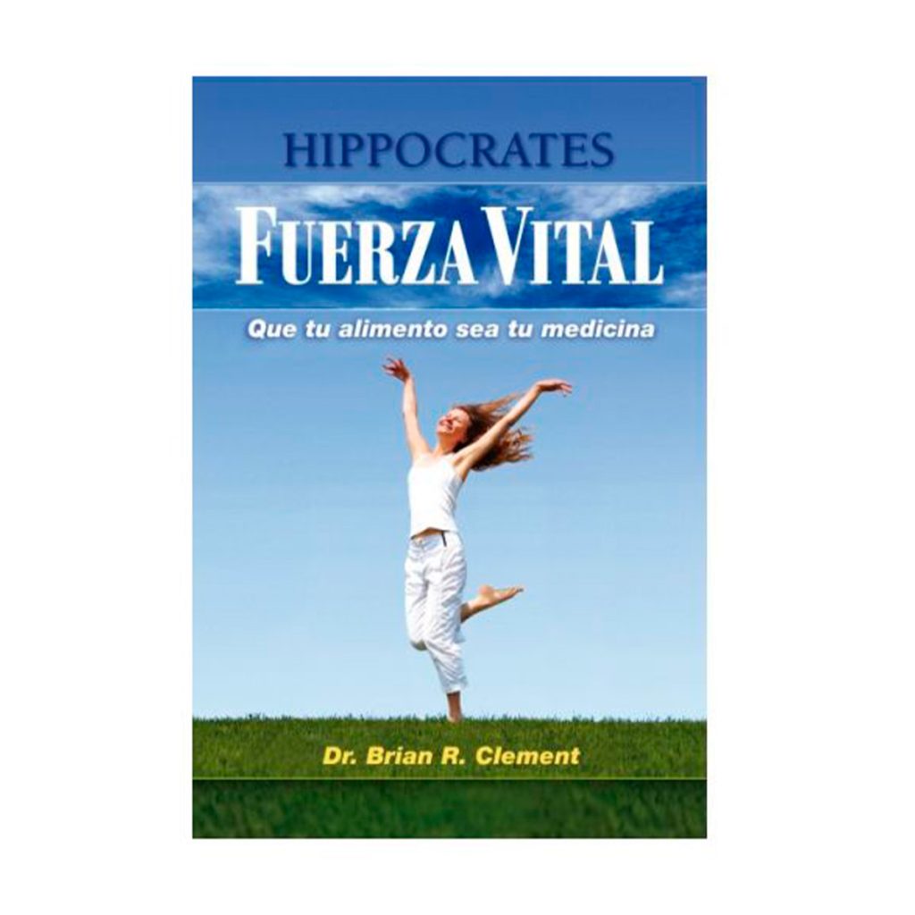 Fuerza Vital. Dr. Brian R. Clement - Gaia Esencias
